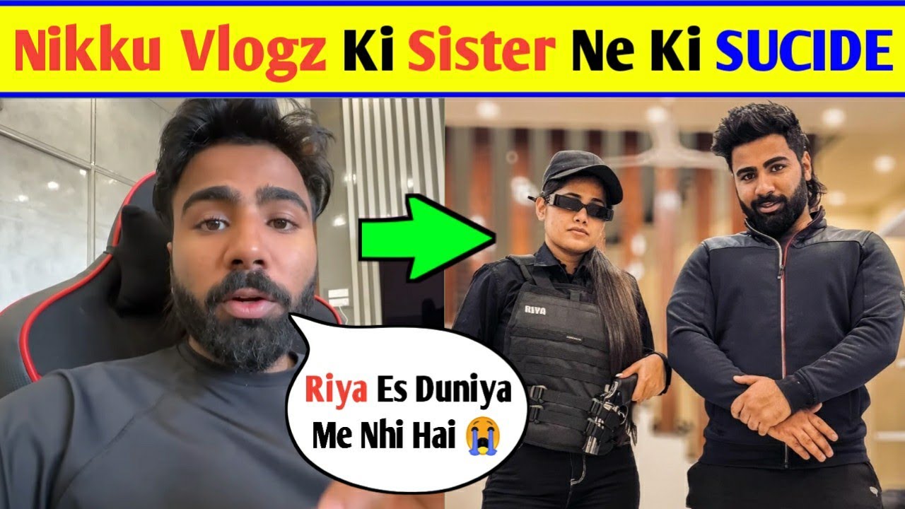 Nikku Vlogz Sister Super Riya No More, Nikku Vlogz Sister Super Riya ...