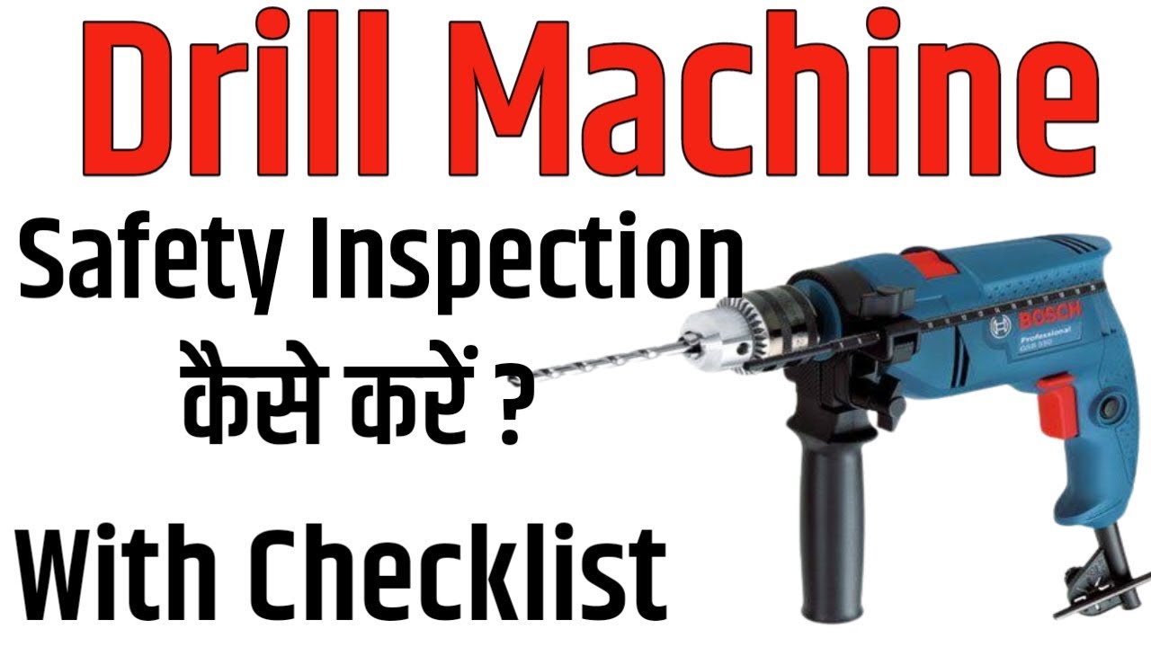 Drill Machine Safety Inspection | How to make a Checklist - YouTube