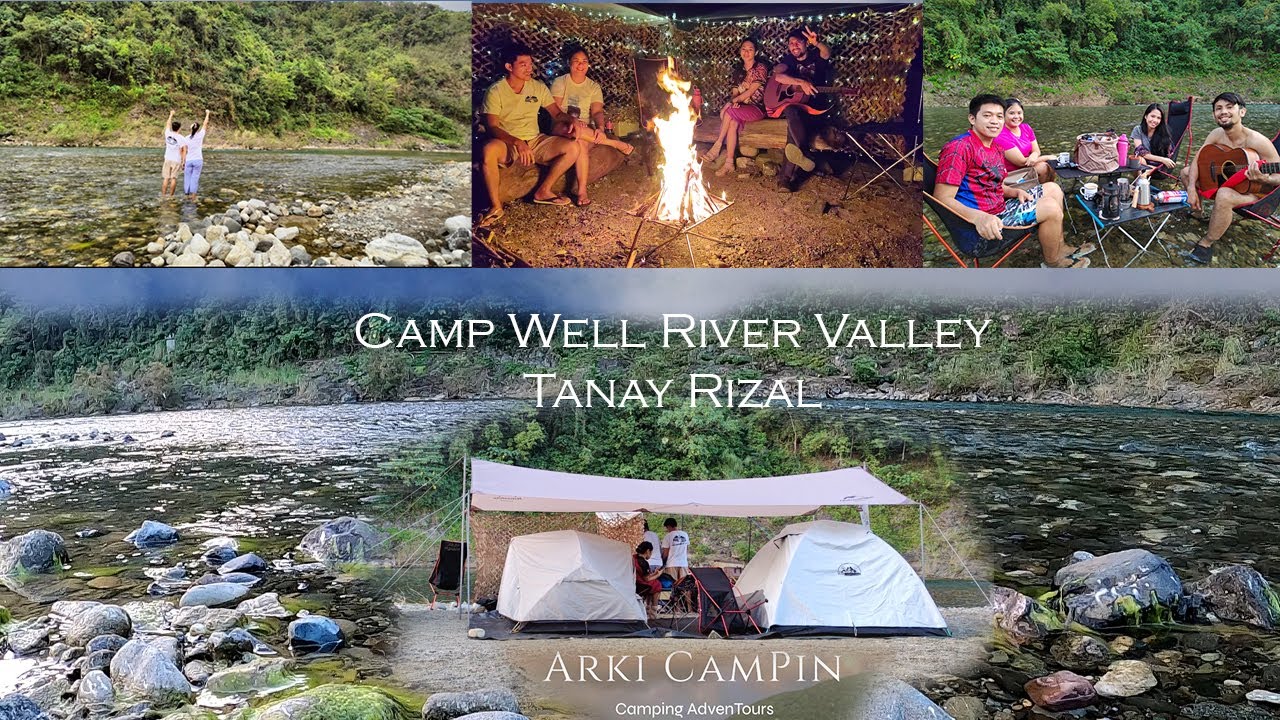Camp Well River Valley │ Camping │Tanay Rizal - YouTube