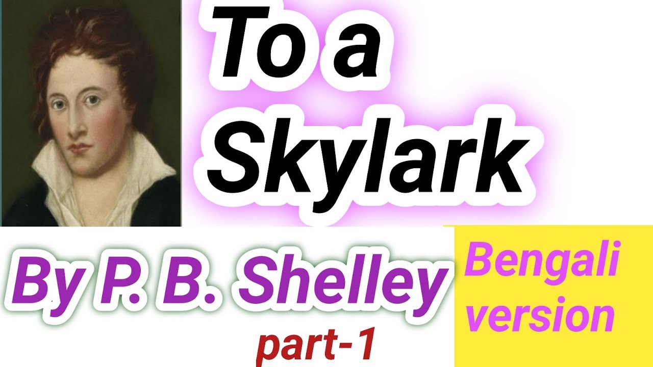 To A Skylark : poem by P.B.Shelley - YouTube