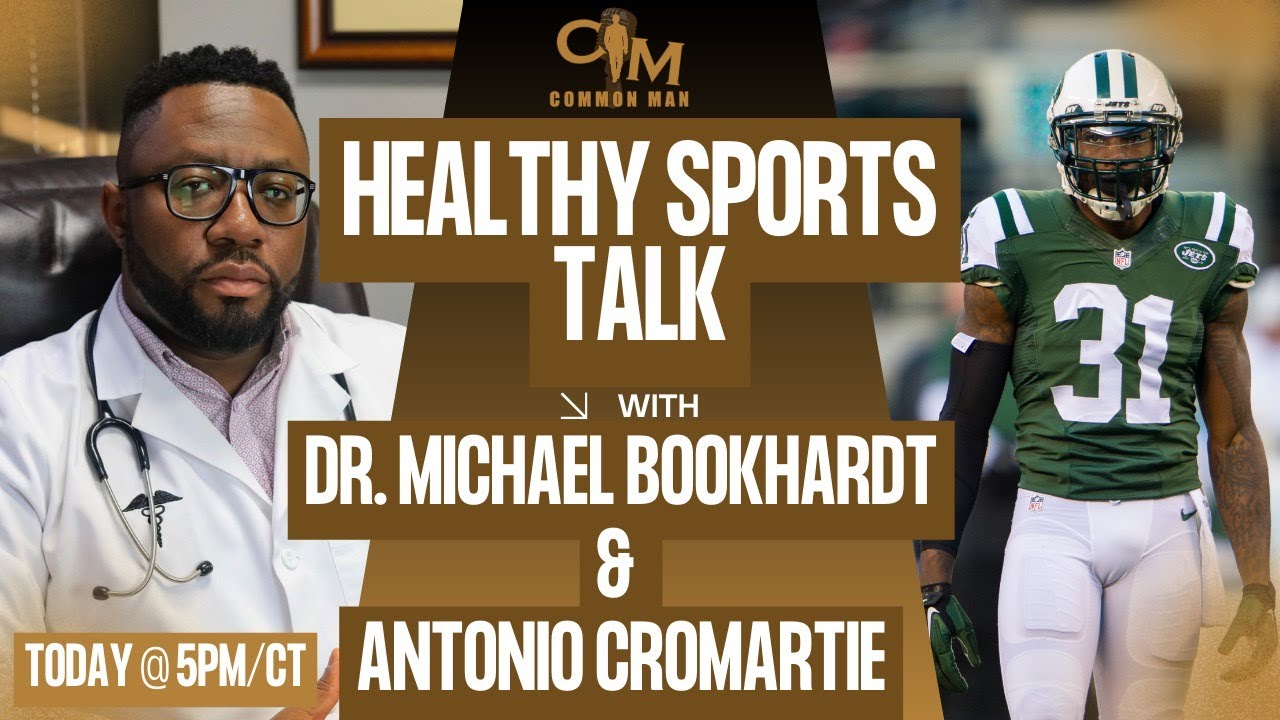 Healthy Sports Talk w/ Dr. Michael Bookhardt & Antonio Cromartie | The ...