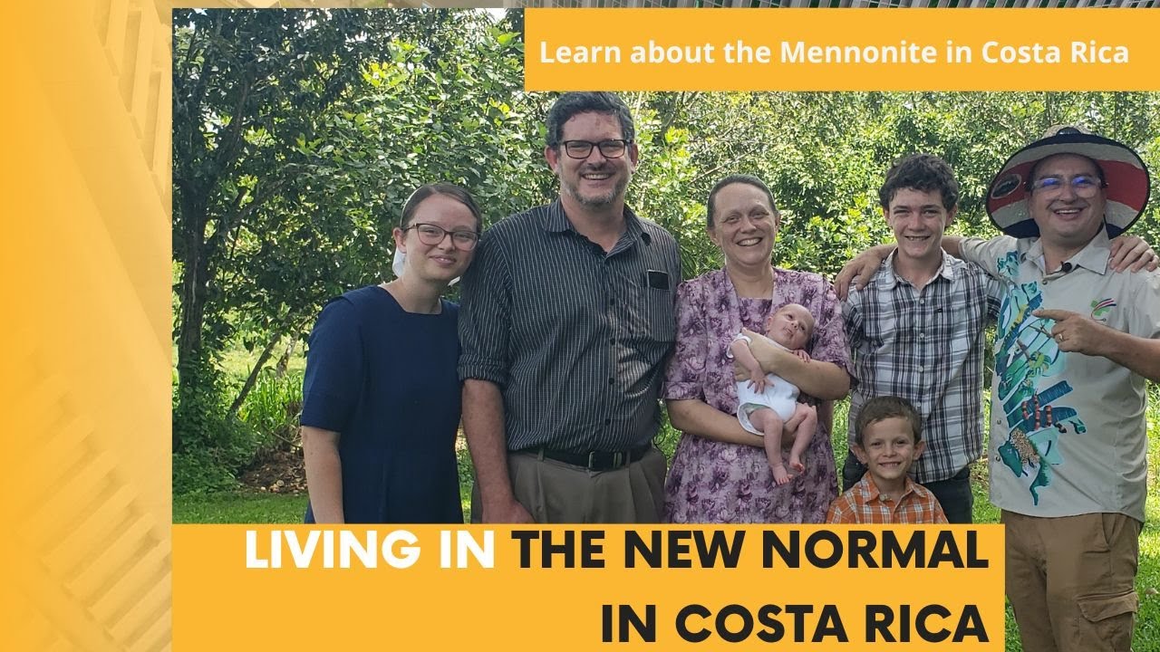 Mennonite Life in Costa Rica:A Heartfelt Visit with the Bishop & Family ...