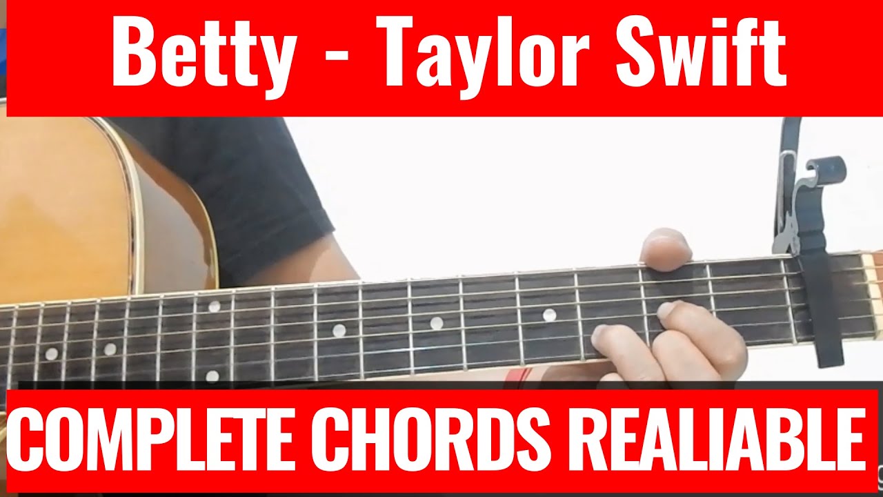 How to Play Betty by Taylor Swift Complete Guitar Chords - YouTube