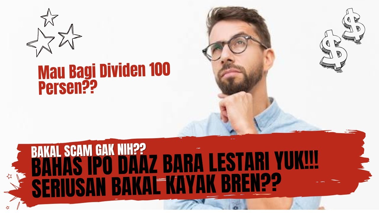 Bahas IPO Daaz Bara Lestari Yuk!! - Seriusan Bakal ARA Kayak BREN ...