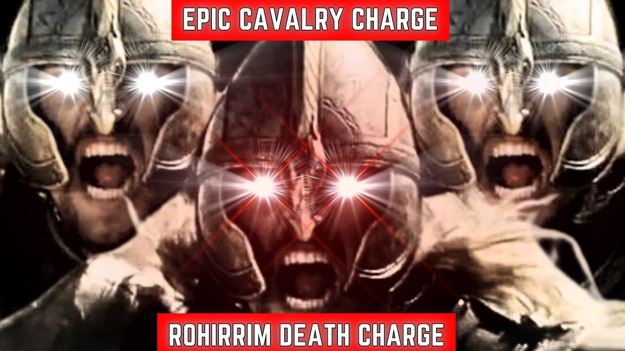 Most Epic Cavalry Charge ∙ Ride of the Rohirrim: Theoden Motivation ∙ ...