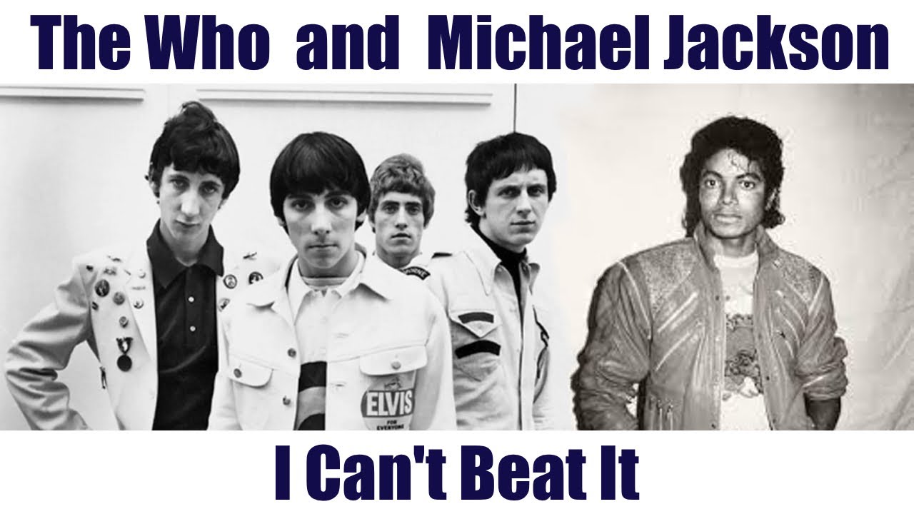 The Who and Michael Jackson - I Can't Beat It - YouTube