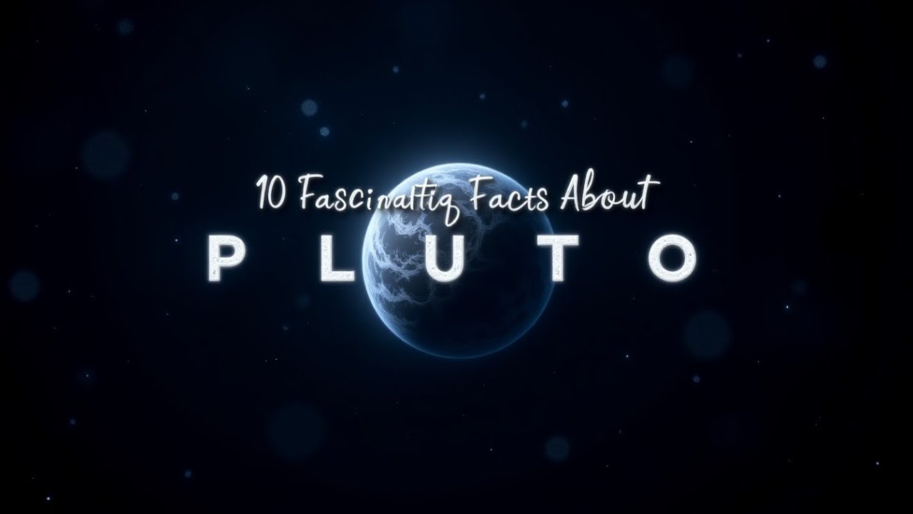 10 Fascinating Facts About Pluto You Didn’t Know - YouTube
