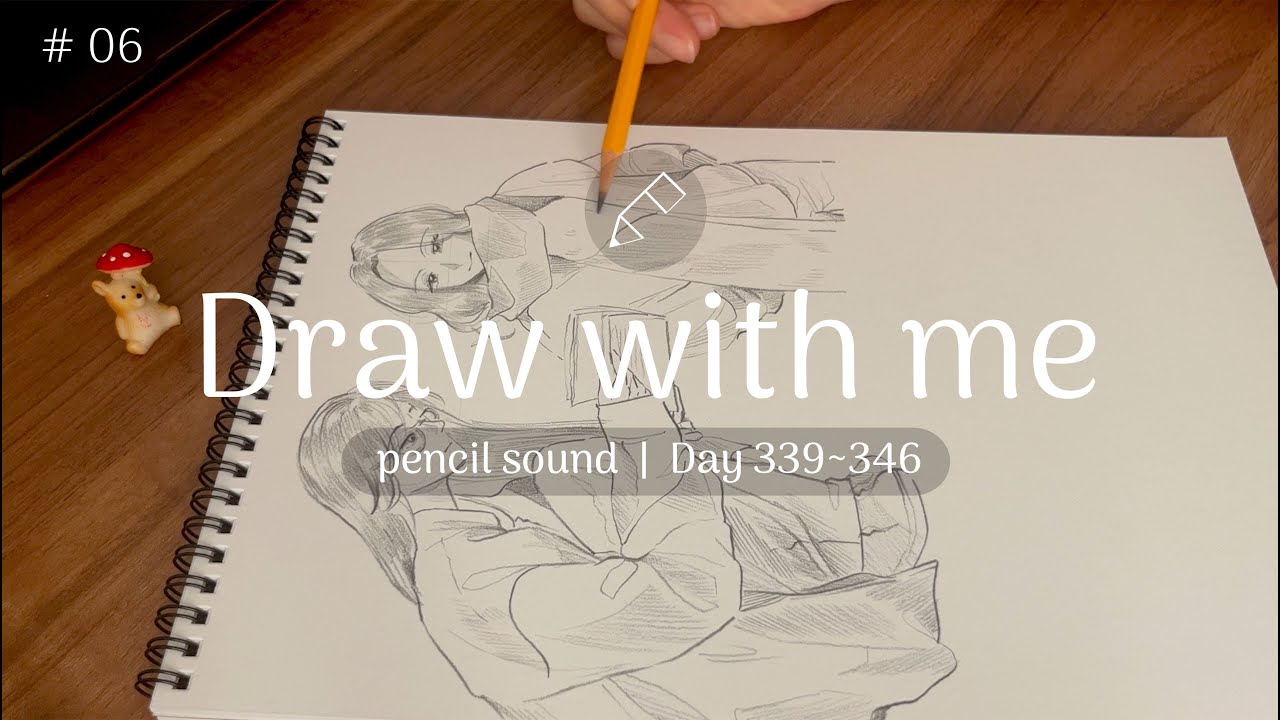 40 - minute Draw With Me (5) | Pencil Sound ️ | 40분, 드로잉과 사각사각 연필소리 ...