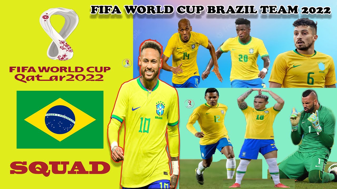 BRAZIL WORLD CUP SQUAD 2022 | FIFA WORLD CUP BRAZIL TEAM 2022 |BRAZIL ...