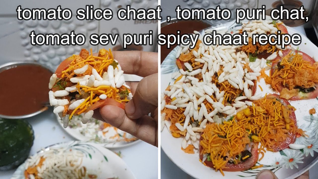 Tomato slice chaat, tomato puri chat,tomato sev puri spicy chaat recipe ...
