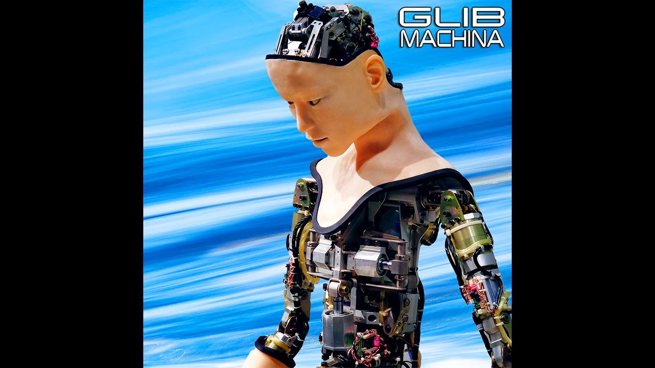 Glib Machina - YouTube