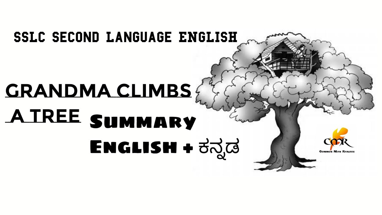 SSLC_Second language_English_GRANDMA CLIMBS A TREE_SUMMARY (English ...
