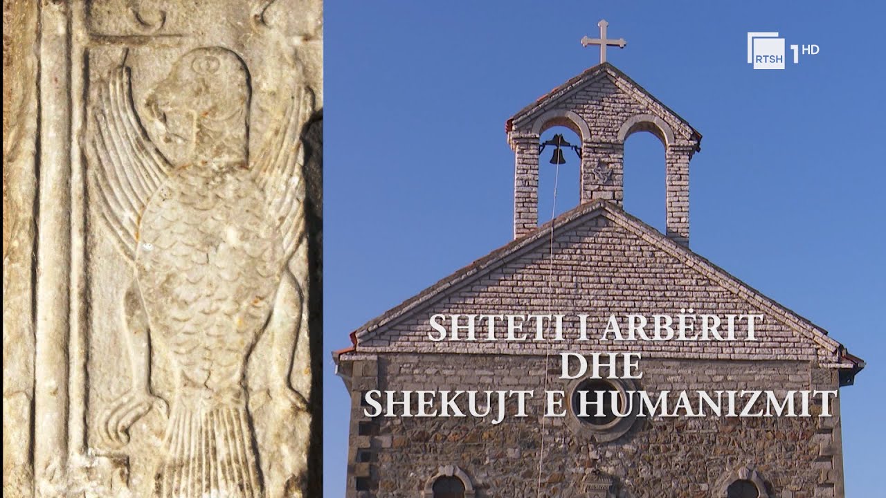 Shteti i Arbrit dhe shekujt e humanizmit - YouTube