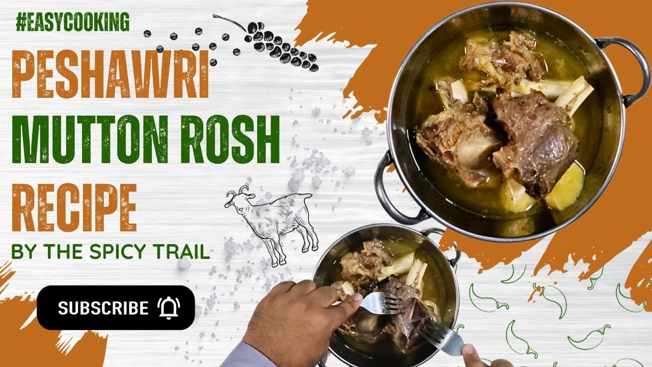 Peshawari Mutton Rosh Recipe By The Spicy Trail | Namkeen Gosht Recipe ...