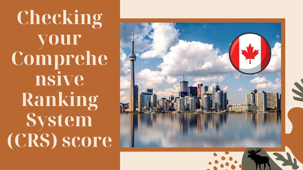 Checking your Comprehensive Ranking System (CRS) score | CRS score ...