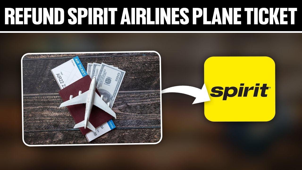 How To Refund Spirit Airlines Plane Ticket ! (Full Tutorial) - YouTube