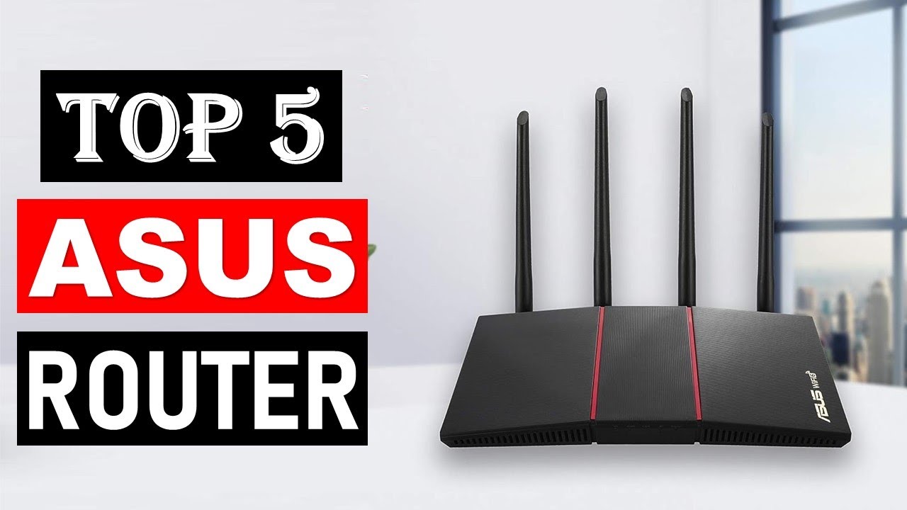 Top 5 Best Asus Router in 2023 | Best Asus Wi-Fi Router! With Buying ...