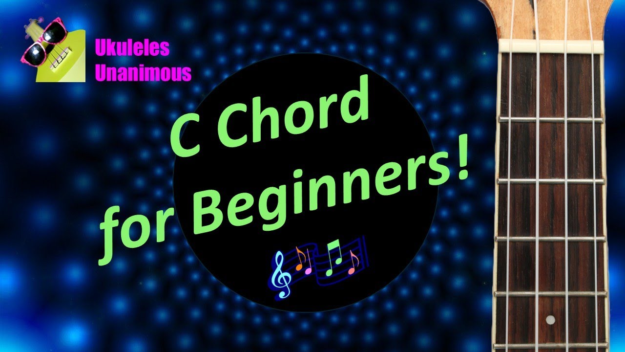 C Chord on Ukulele - For Beginners! - YouTube