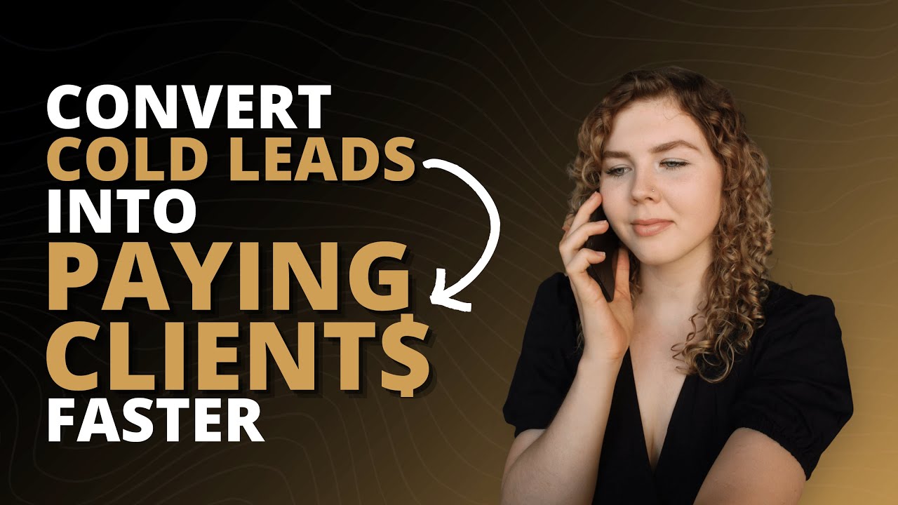 Convert Cold Leads into Paying Clients Faster (How to build the know ...