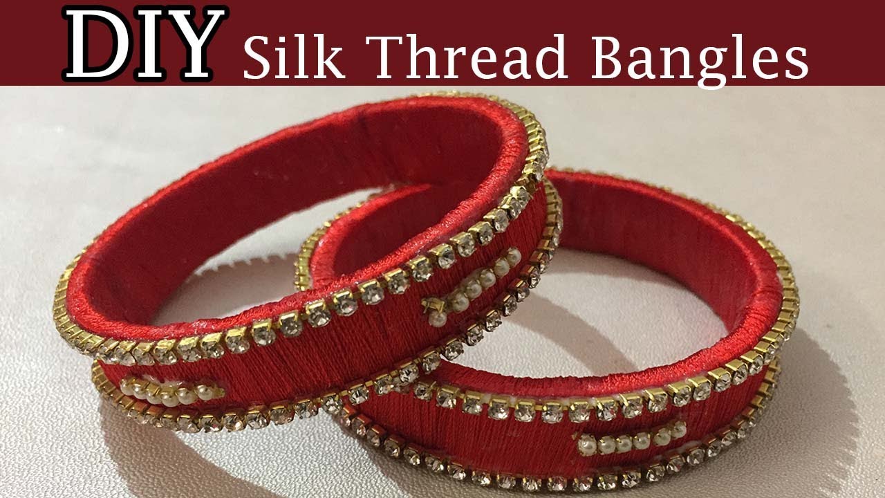 How to make Silk Thread Designer Bangles at Home | DIY | Trendy ...