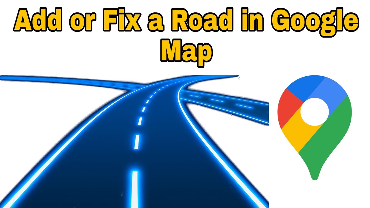 Add Or Fix A Road In Google Map Add Missing Roads On Google Map YouTube add-or-fix-a-road-in-google-map-add-missing-roads-on-google-map-youtube