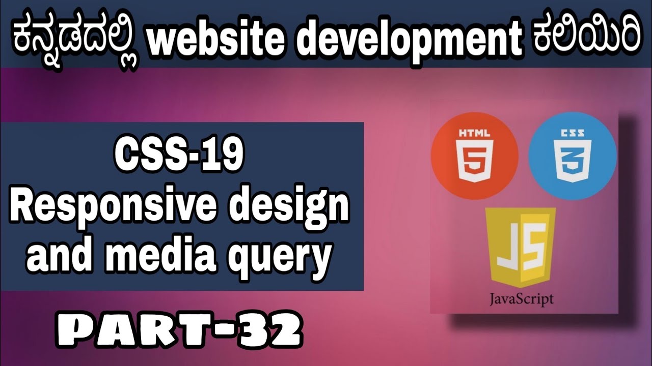 Css 19 Responsive Design And Media Query In Css Html Css And Javascript Course In Kannada