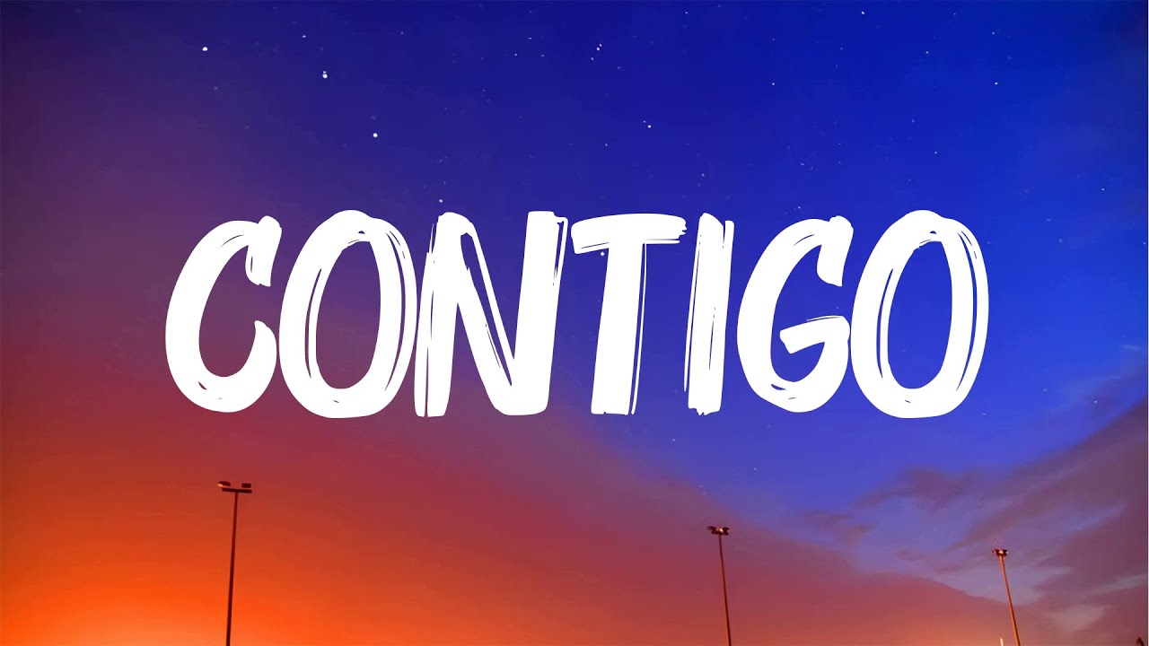 KAROL G, Tiësto - CONTIGO (Letra) - YouTube