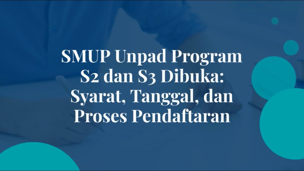 SMUP Unpad Program S2 dan S3 Dibuka: Syarat, Tanggal, dan Proses ...