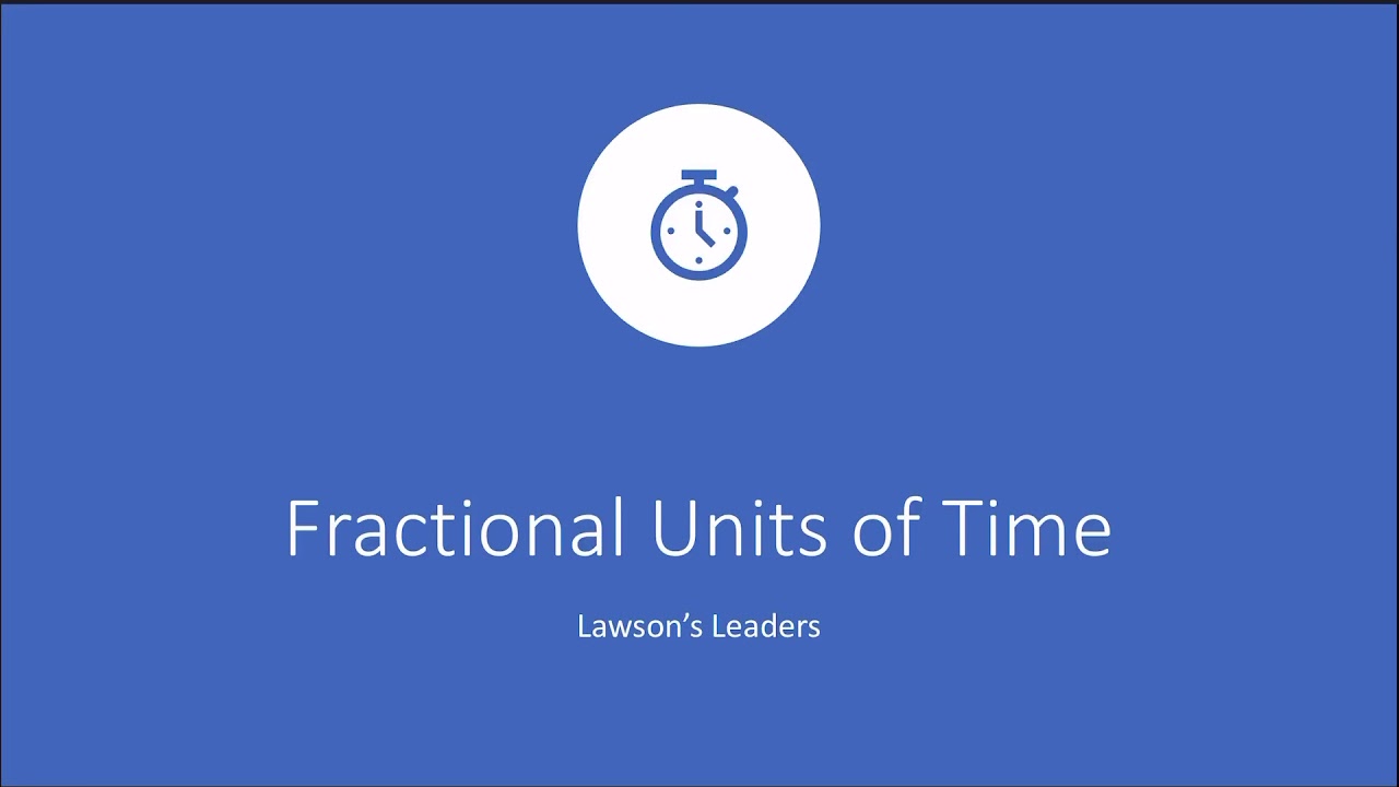 Fractional units of time - YouTube