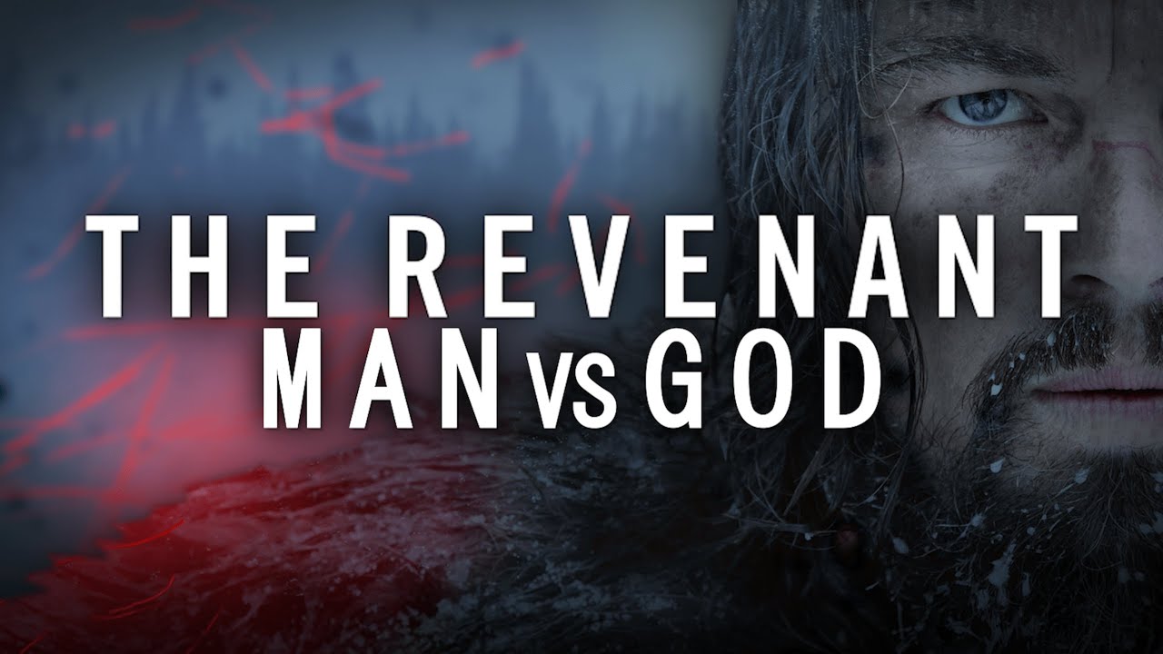 The Revenant - Man Vs GOD - YouTube