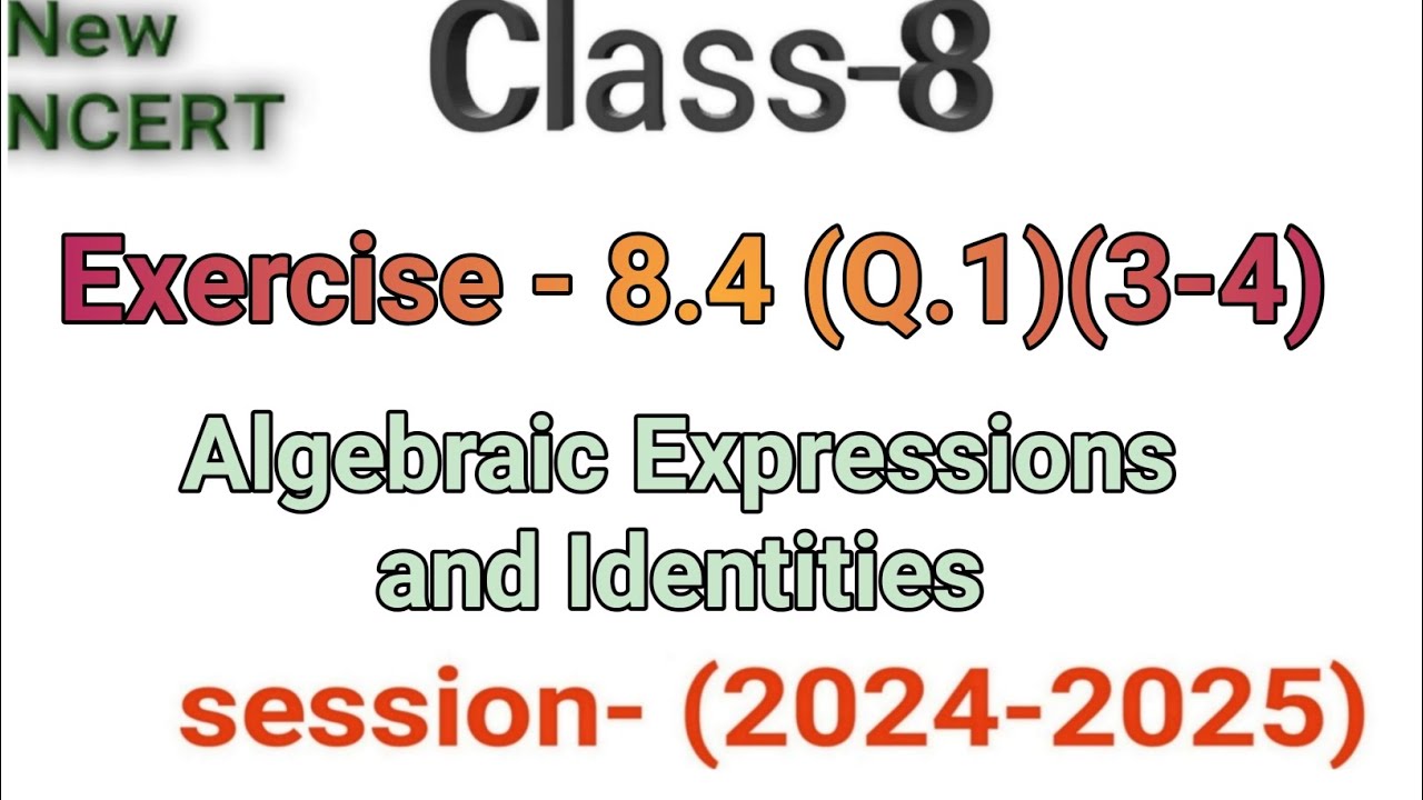 Class 8 Maths | exercise-8.4(Q.1)(3-4) | Chapter- 8|Algebraic ...