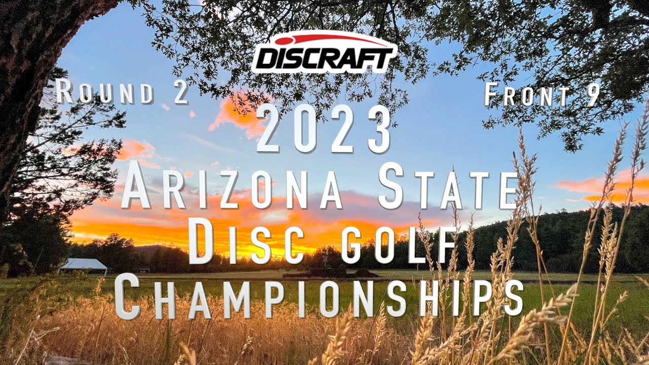 Arizona State Disc Golf Championships Presented by Discraft Pro Weekend ...