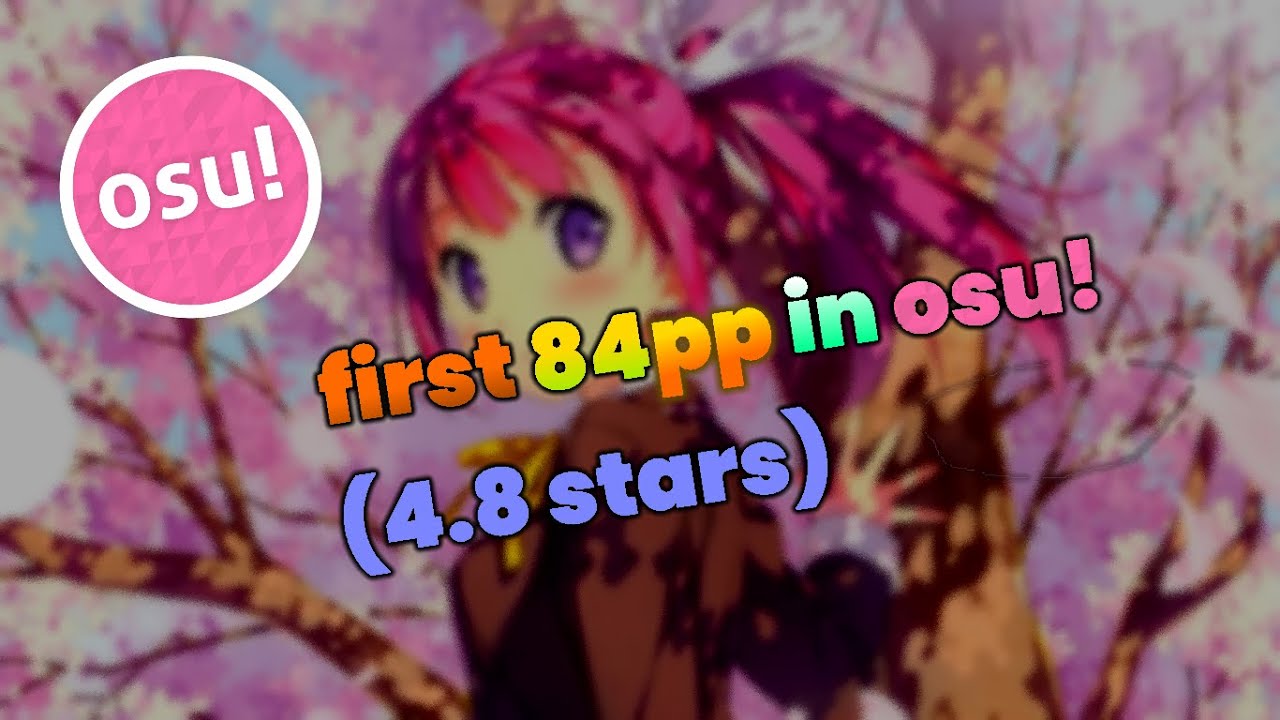 osu! first 84pp as an 6 digit. (4,8 stars & with mouse) - YouTube