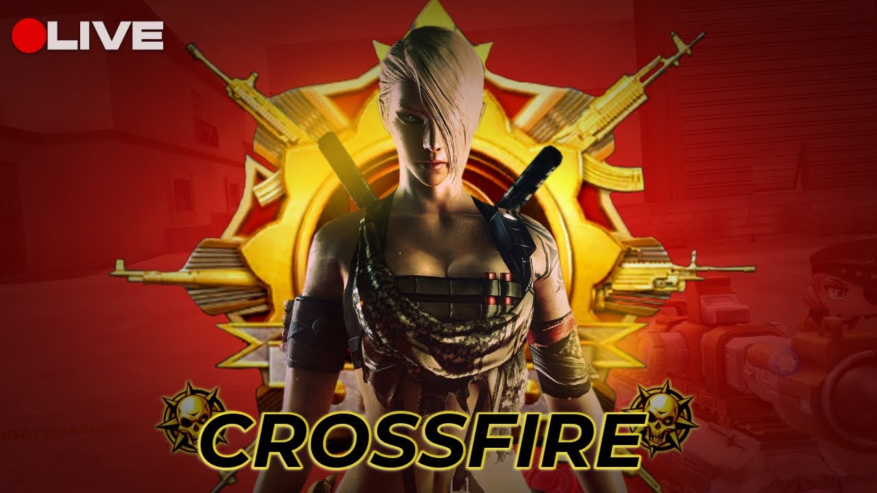 🔴Live on!!CROSSFIRE, To de Volta na busca do top100! - YouTube