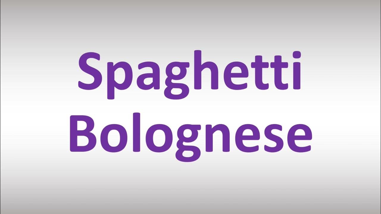 How To Pronounce Spaghetti Bolognese YouTube how-to-pronounce-spaghetti-bolognese-youtube