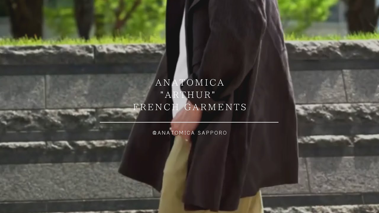 ANATOMICA 【ARTHUR】FRENCH GARMENTS - YouTube