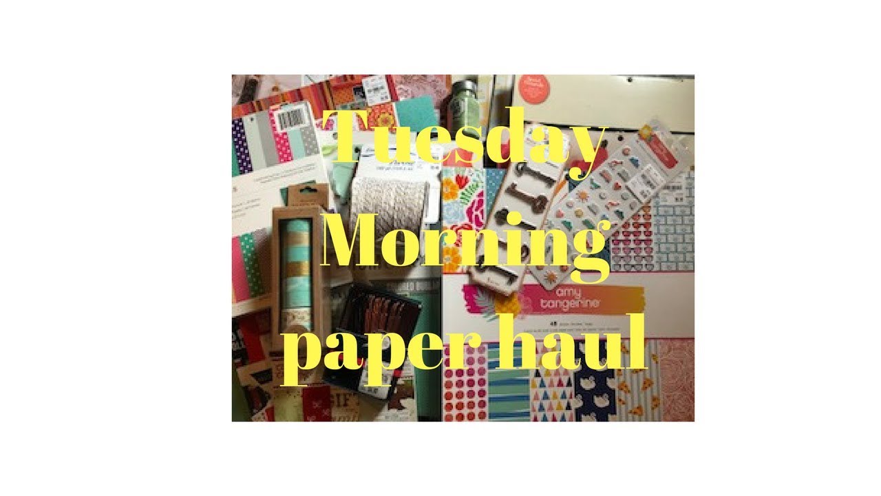 Tuesday Morning paper & cardstock haul - YouTube