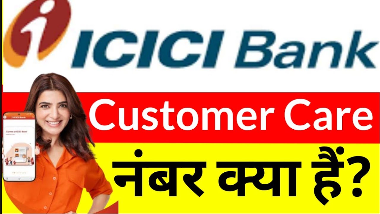 Icici Bank Customer Care Number 2025, ICICI Bank Customer Care Number ...