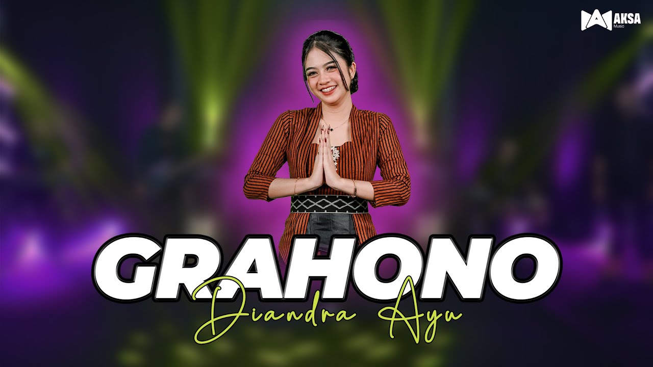Diandra Ayu - Grahono ( Official Live Music ) Aksa Music - YouTube