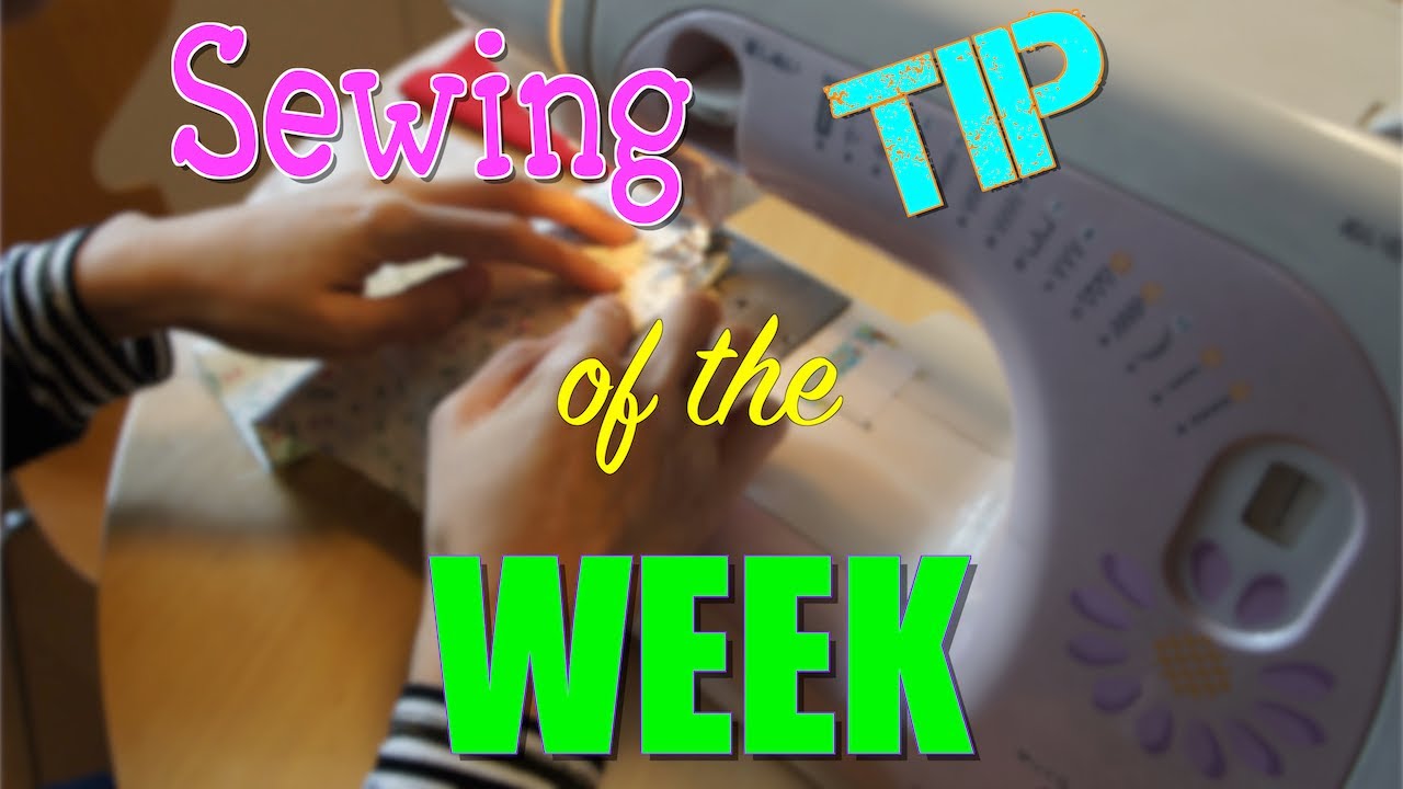 Sewing Tip of the Week | Episode 92 | The Sewing Room Channel - YouTube