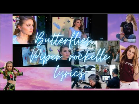 Butterflies 🦋- Piper Rockelle (Lyrics) - YouTube