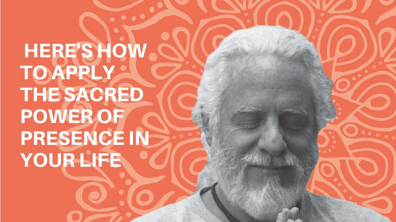 Here s How To Apply The Sacred Power Of Presence In Your Life YouTube here-s-how-to-apply-the-sacred-power-of-presence-in-your-life-youtube