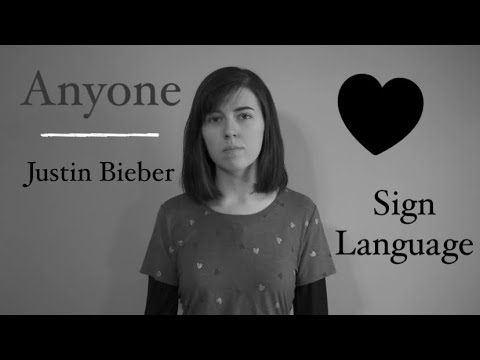 Anyone - Justin Bieber - Sign Language - with audio - YouTube