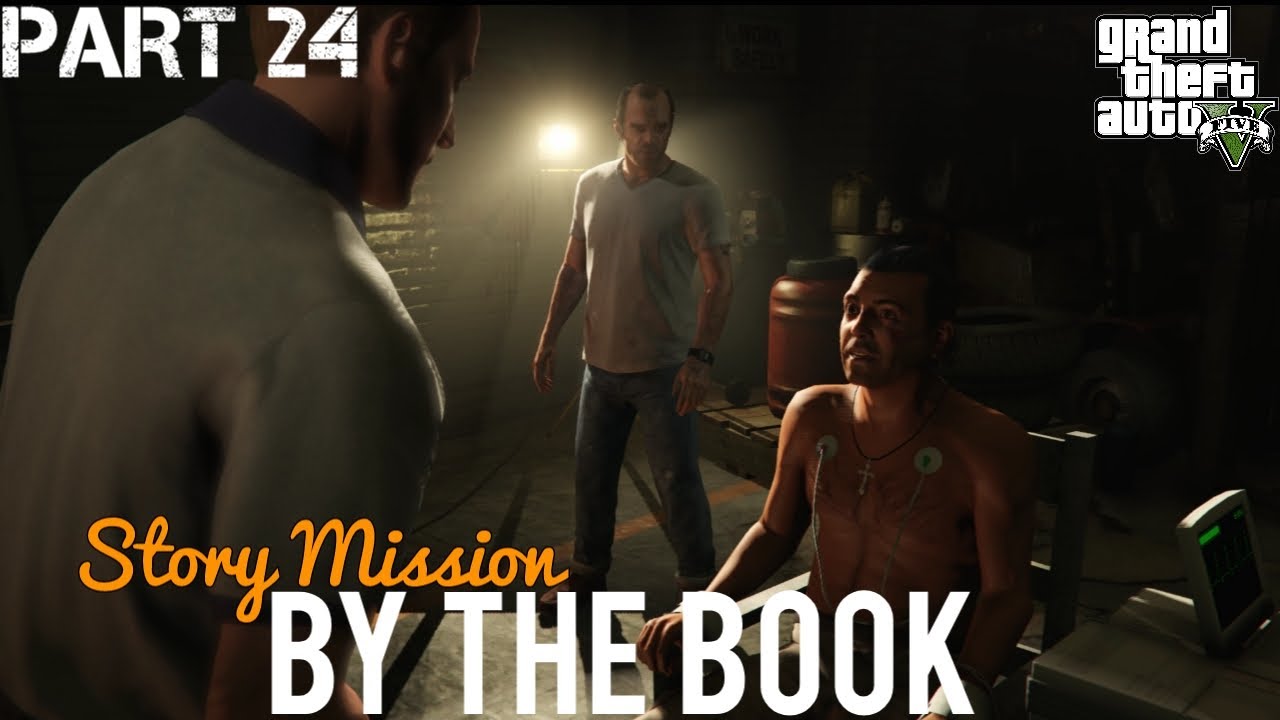 GTA 5 - Story Mission #24 BY THE BOOK - YouTube