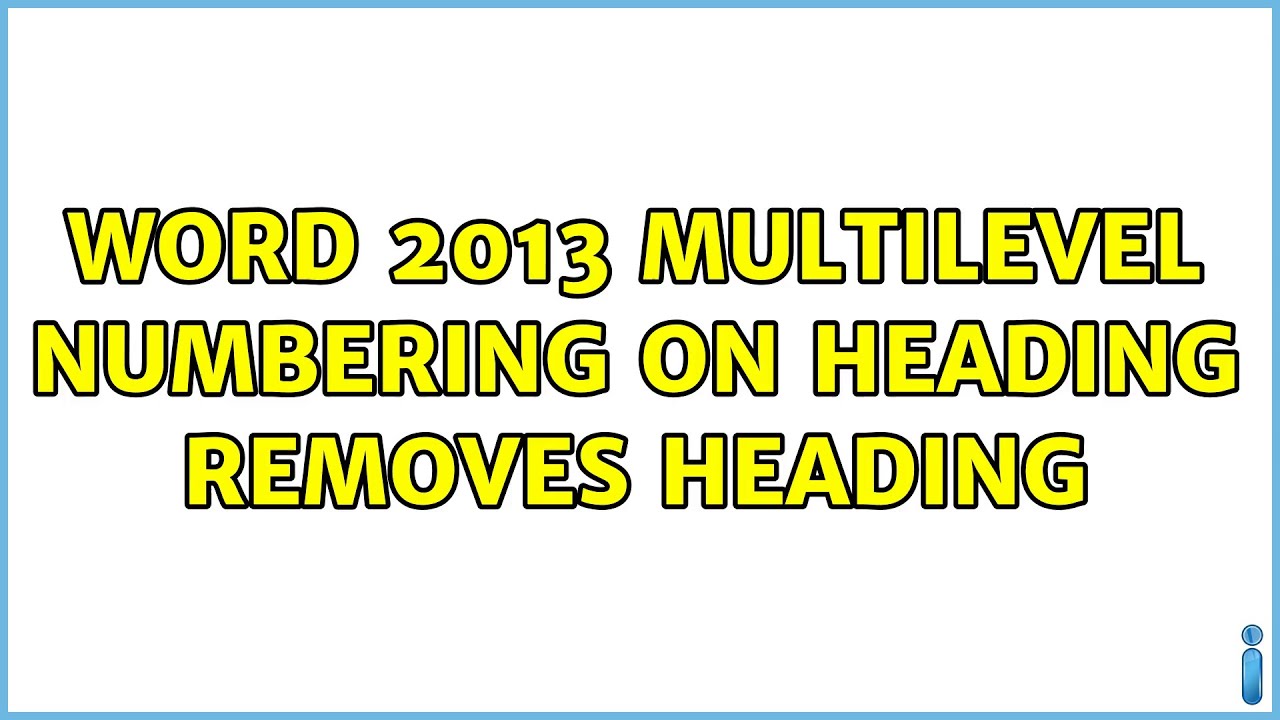 Word 2013 Multilevel Numbering On Heading Removes Heading YouTube word-2013-multilevel-numbering-on-heading-removes-heading-youtube