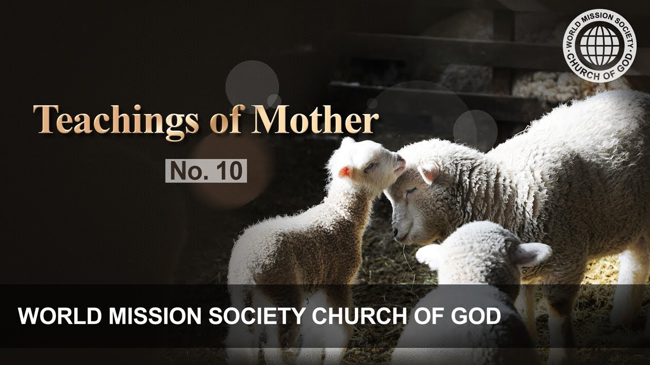 (Teachings of Mother) No. 10 | WMSCOG, Church of God, God the Mother ...