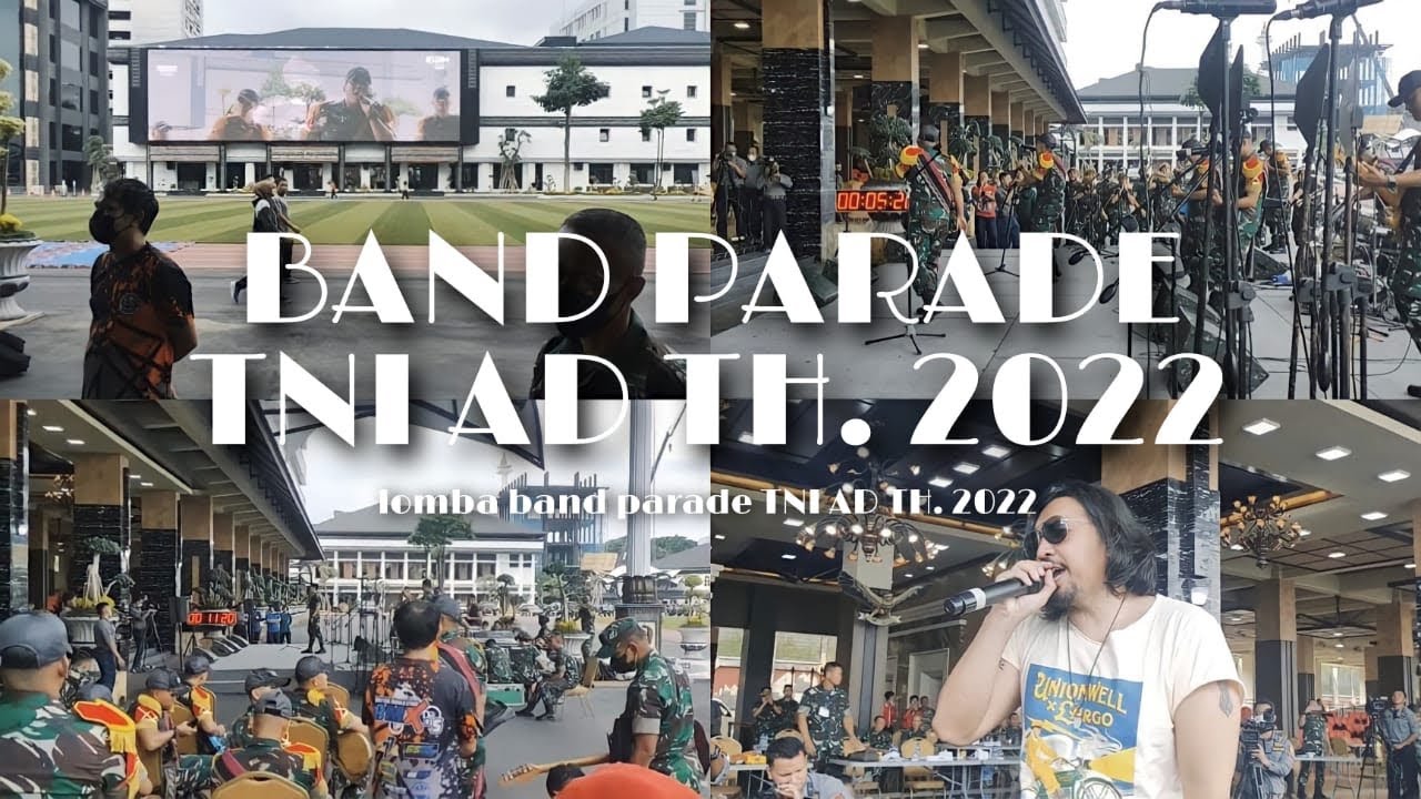 LOMBA BAND PARADE TNI AD TH. 2022 #KASAD #JAMRUD #DAVIDNAIF #DENICAGUR ...