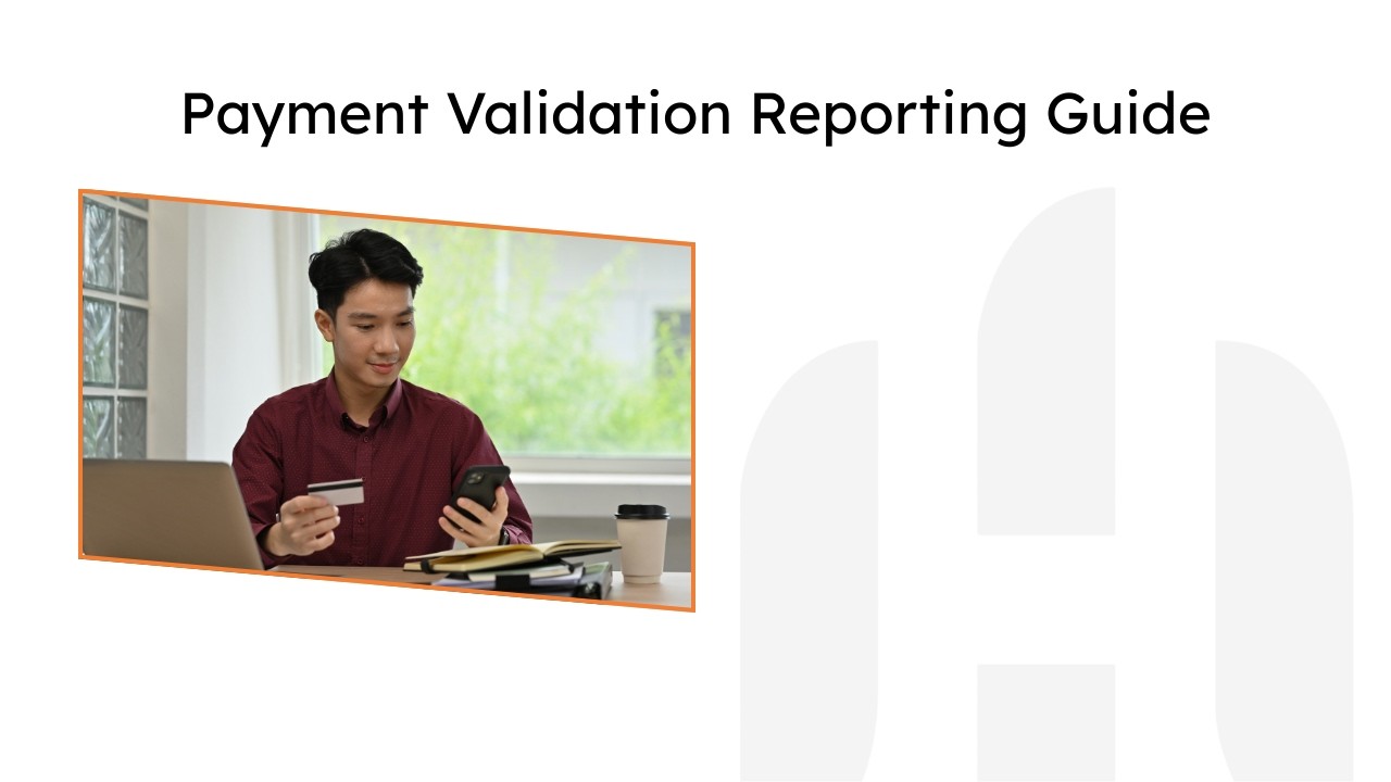 Payment Validation Reporting Help Guide - YouTube