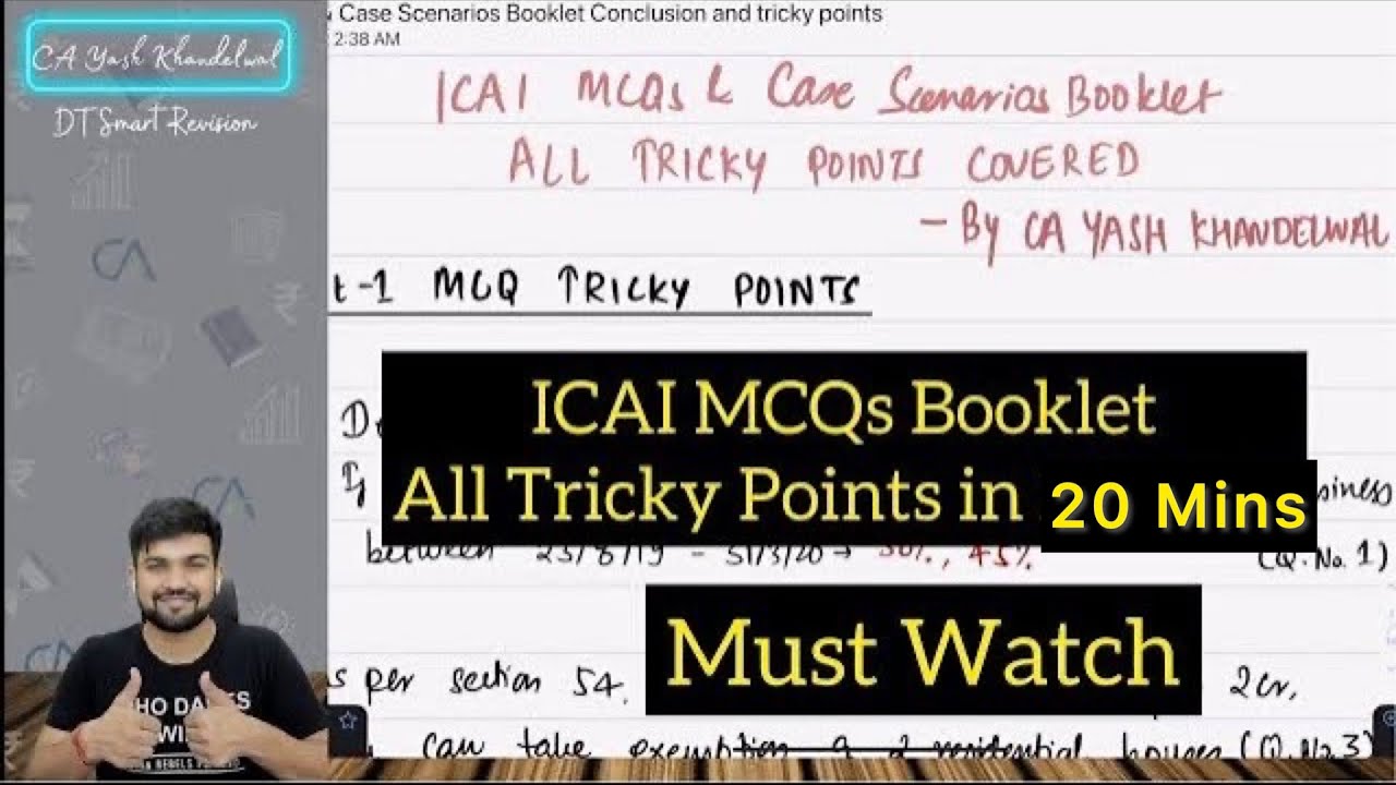 MCQ Booklet Tricky Points in 20 mins| DT ICAI MCQs & Case Scenarios Best Revision| Yash ...