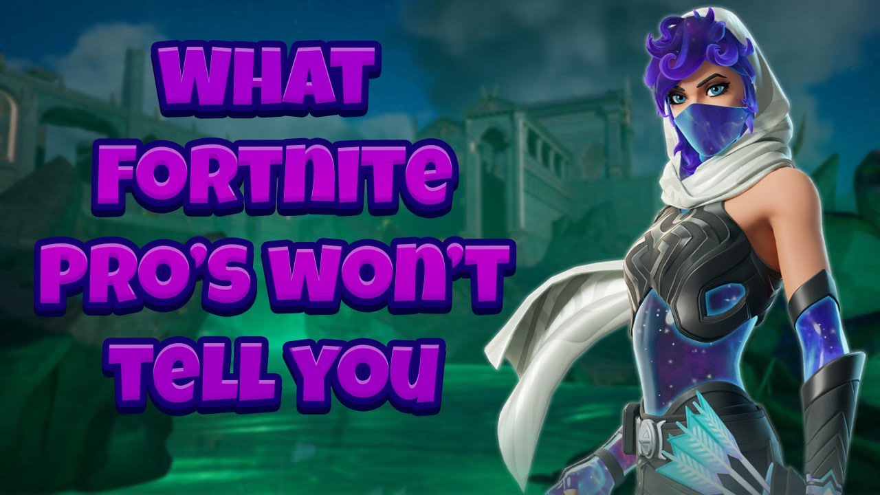 5 SECRETS THAT FORTNITE PRO'S WON'T TELL YOU - YouTube